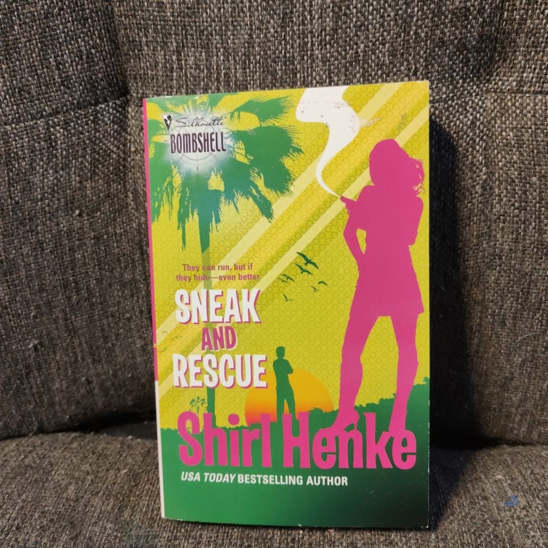 Sneak and Rescue by Shirl Henke