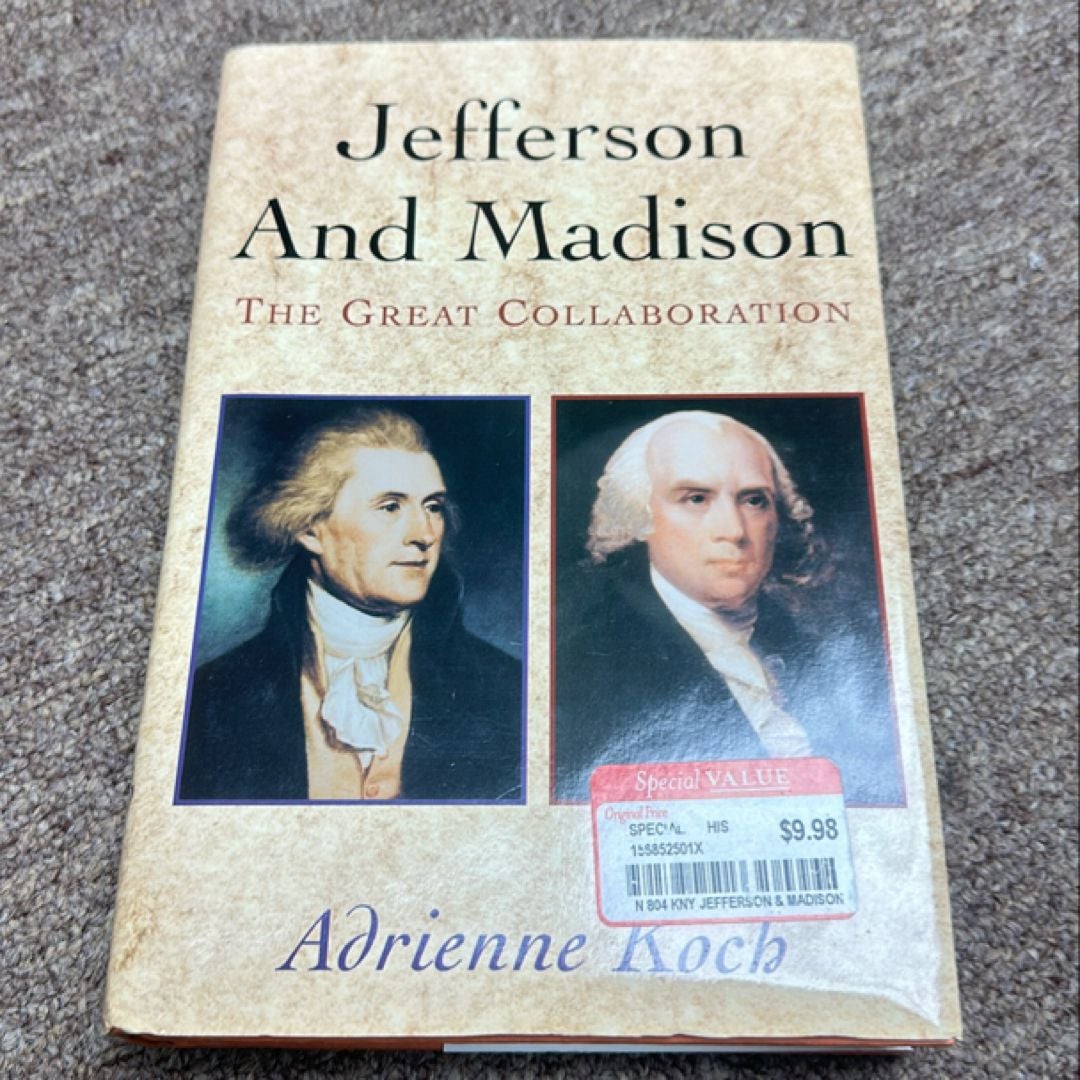 Jefferson and Madison by Adrienne Koch