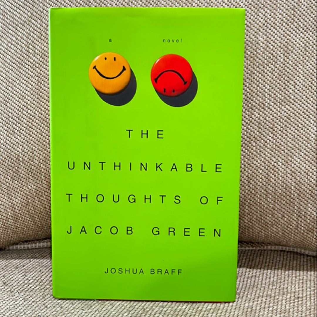 The Unthinkable Thoughts of Jacob Green by Joshua Braff