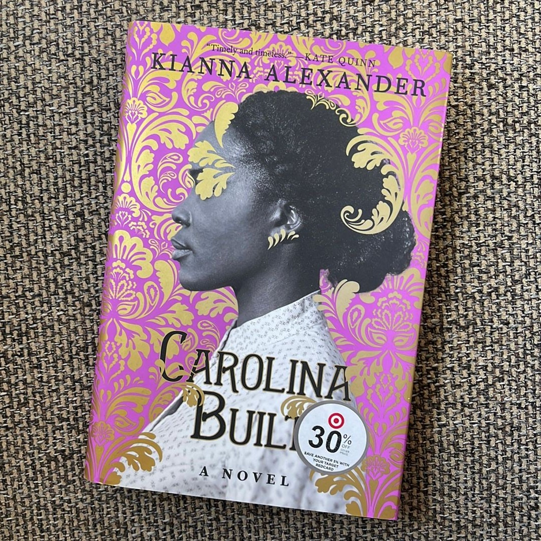 Carolina Built by Kianna Alexander