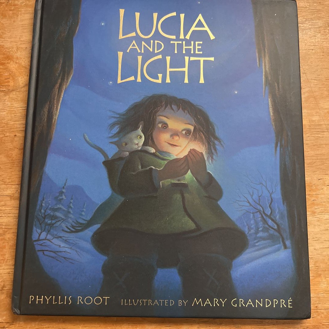 Lucia and the Light by Phyllis Root
