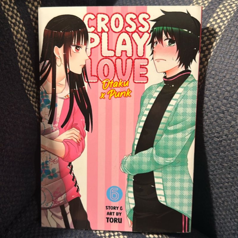 Crossplay Love: Otaku X Punk Vol. 6 by Toru