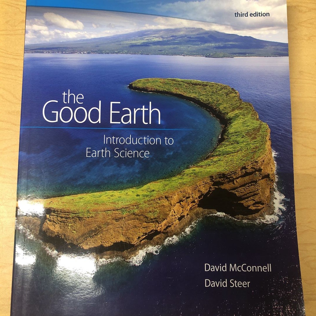 The Good Earth: Introduction to Earth Science by David McConnell, David ...