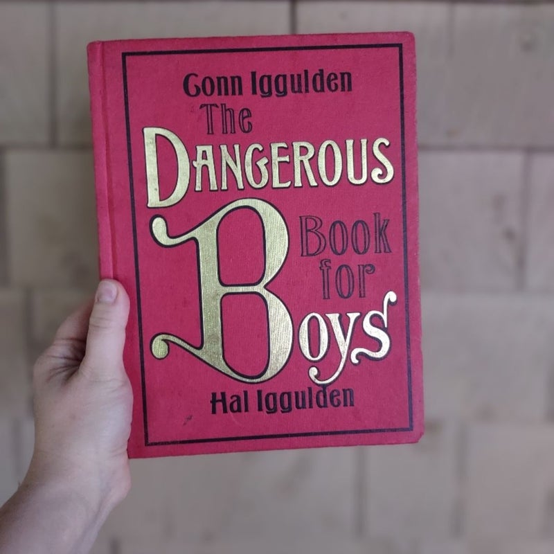 Dangerous Book for Boys by Conn Iggulden, Hal Iggulden