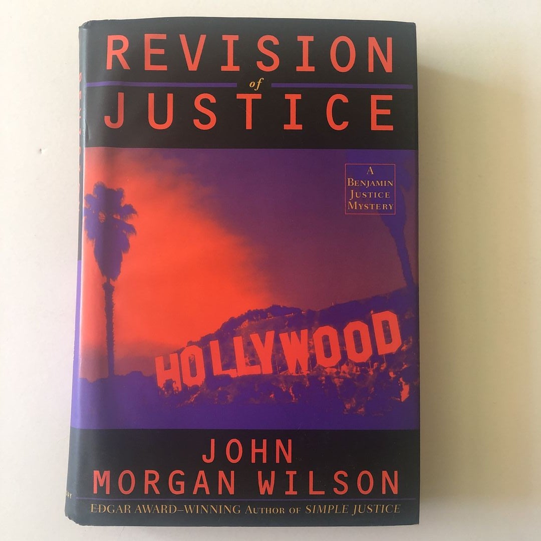 Revision of Justice by John Morgan Wilson