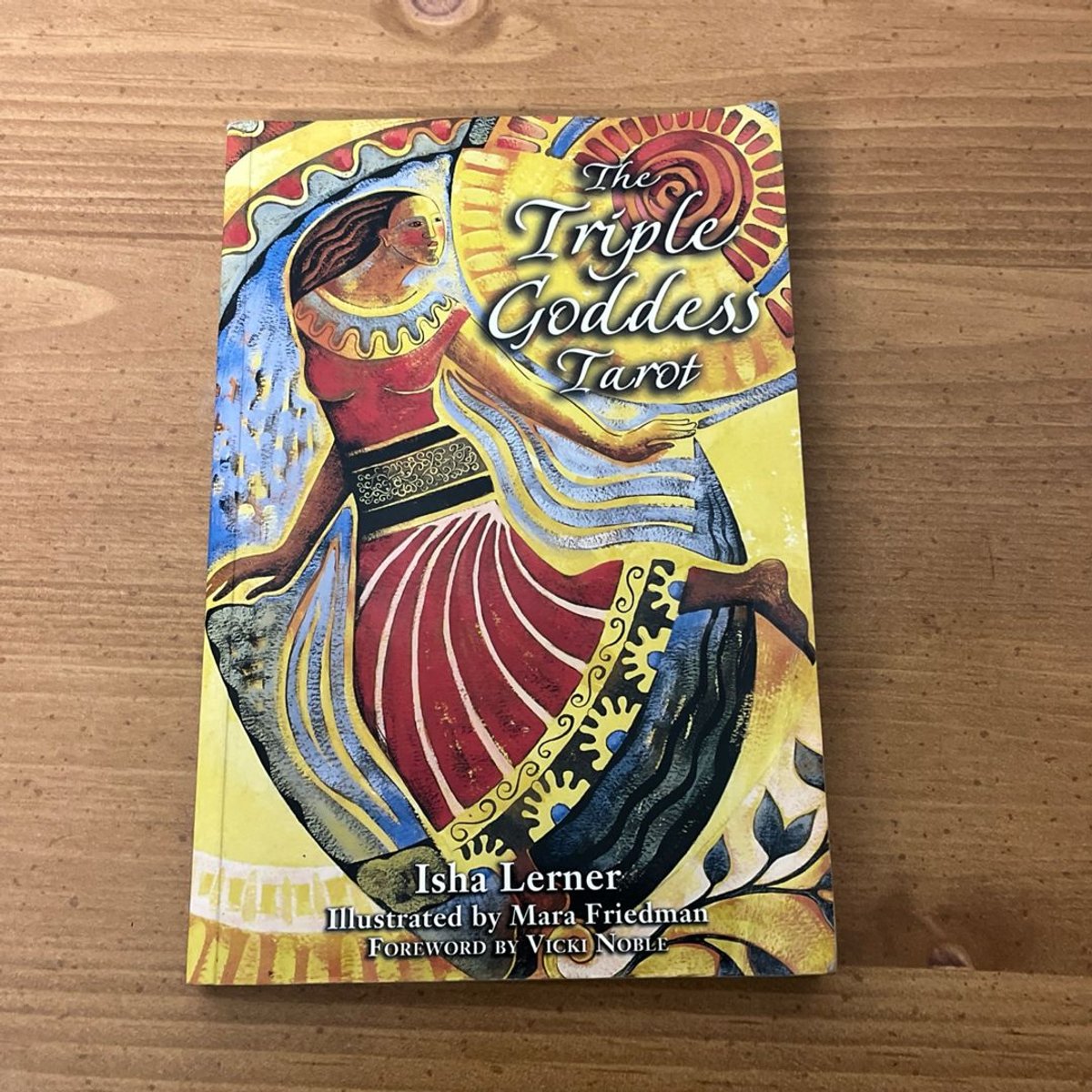 The Triple Goddess Tarot by Isha Lerner, Vicki Noble