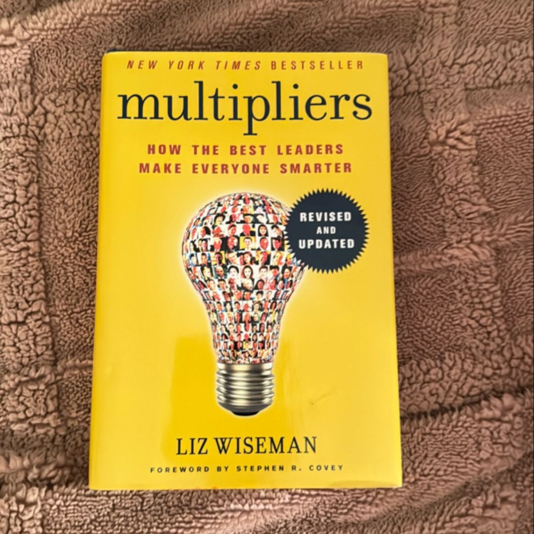 Multipliers, Revised and Updated by Liz Wiseman