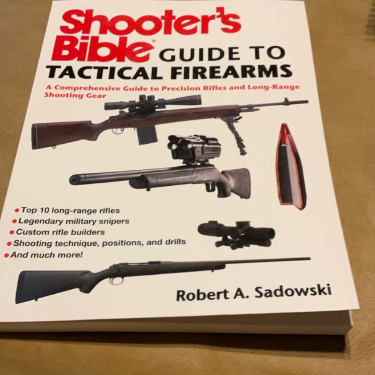 Shooter's Bible Guide to Tactical Firearms by Robert A. Sadowski