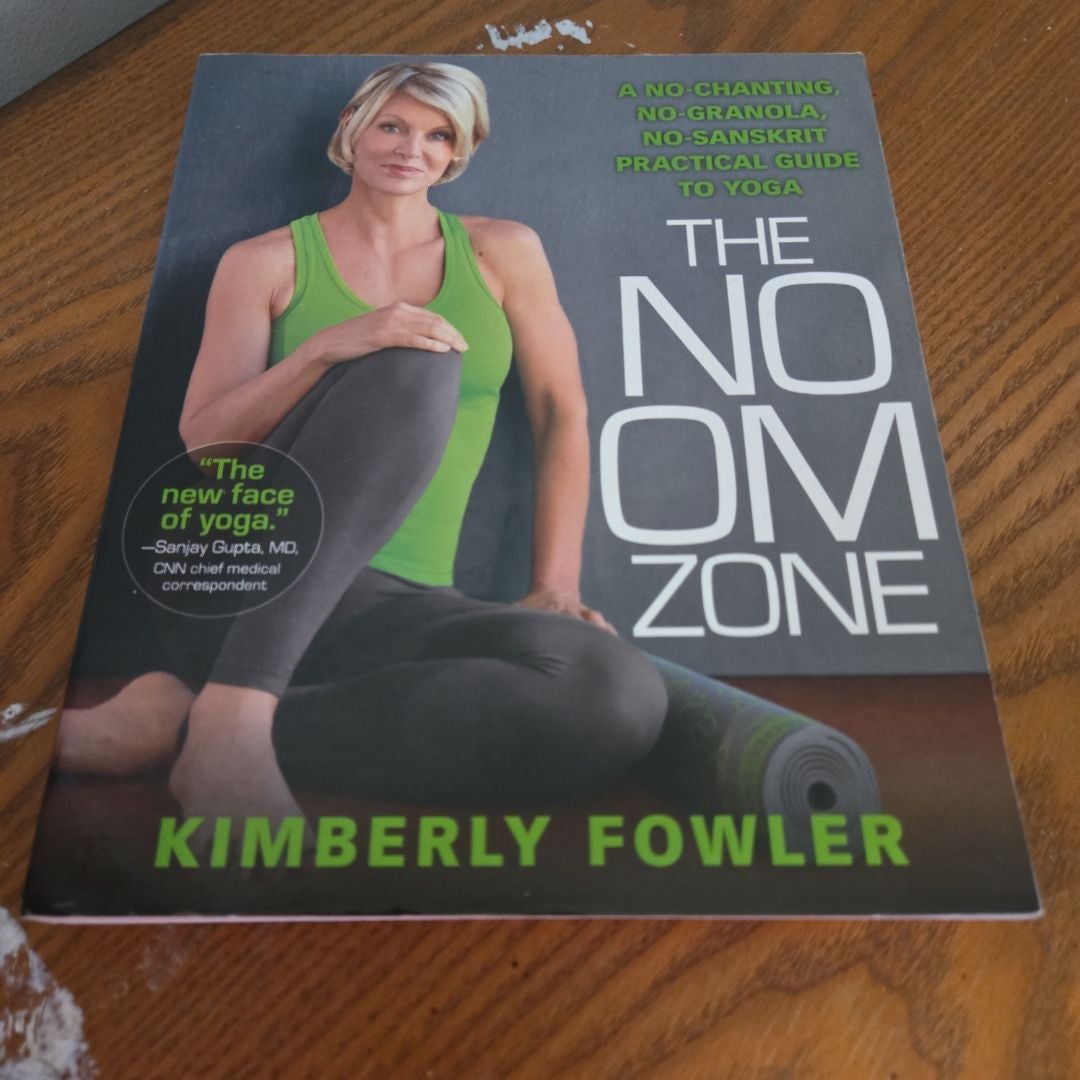 The No OM Zone by Kimberly Fowler