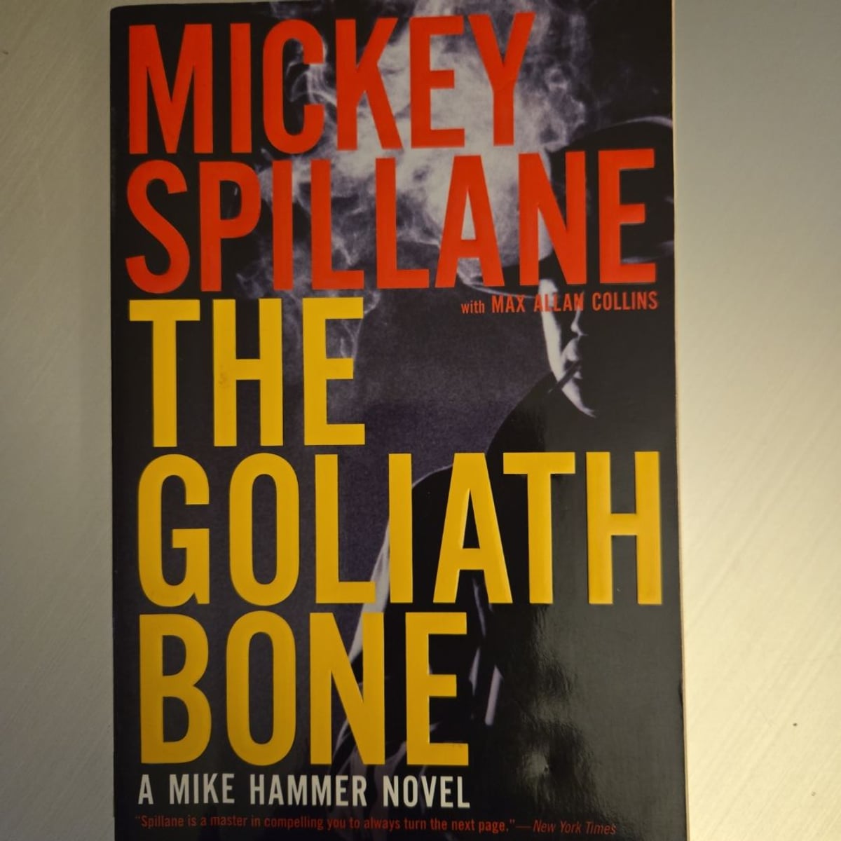 The Goliath Bone by Mickey Spillane, Max Allan Collins