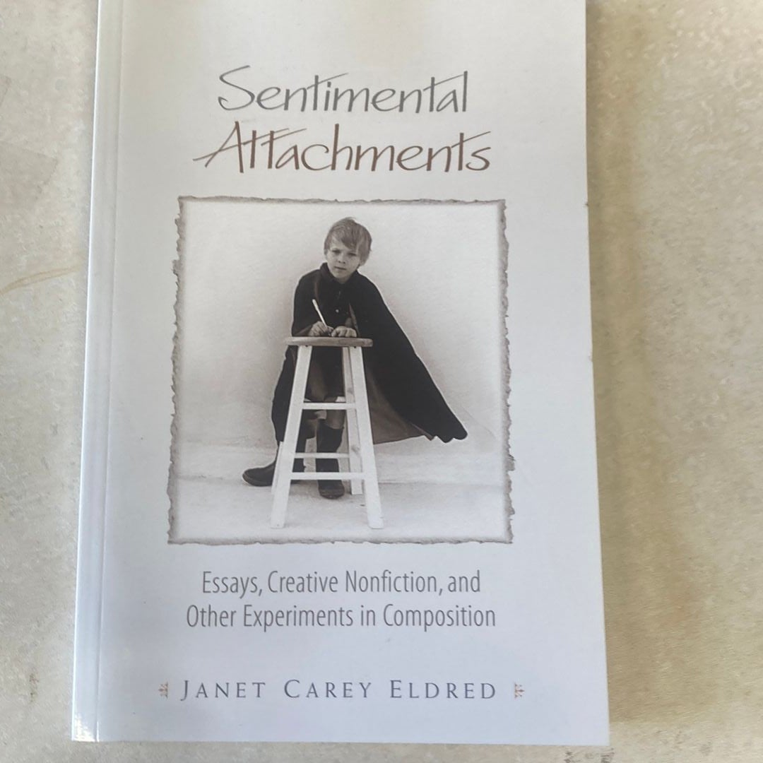 Sentimental Attachments by Janet C. Eldred