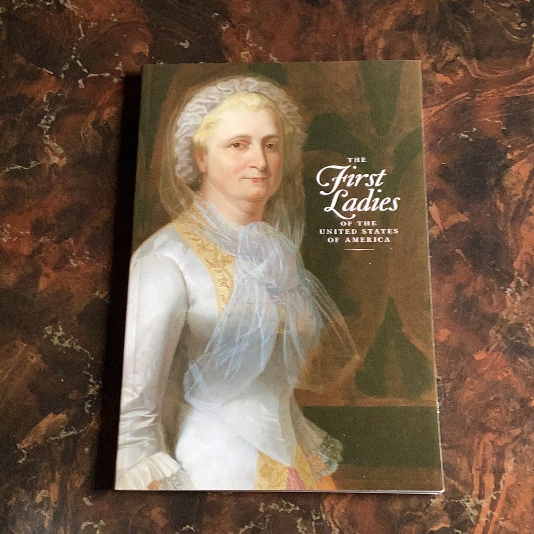 The First Ladies of the United States of America by Allida M. Black ...