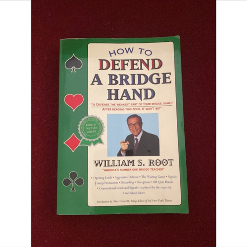 How to Defend a Bridge Hand by William S. Root