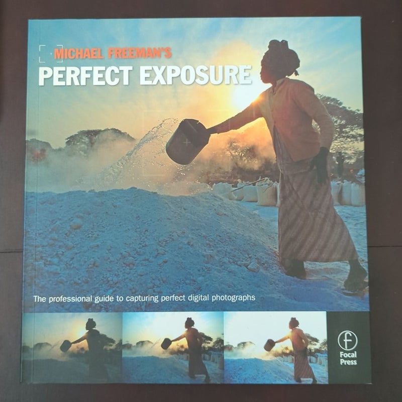 Michael Freeman's Perfect Exposure by Michael Freeman, Paperback ...