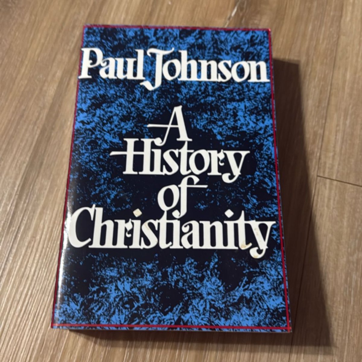 History of Christianity by Paul Johnson
