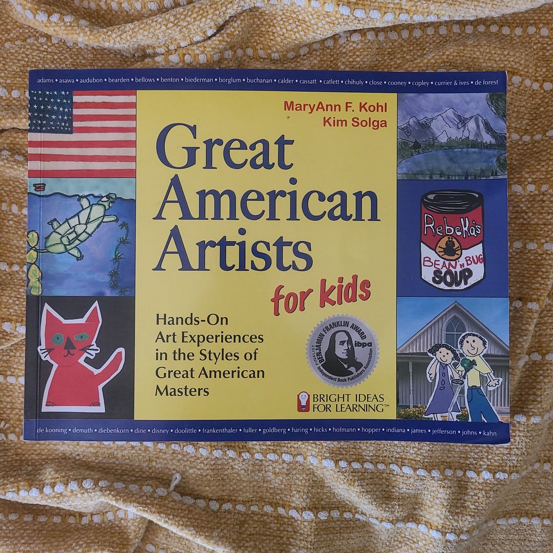 Great American Artists for Kids by MaryAnn F. Kohl, Kim Solga