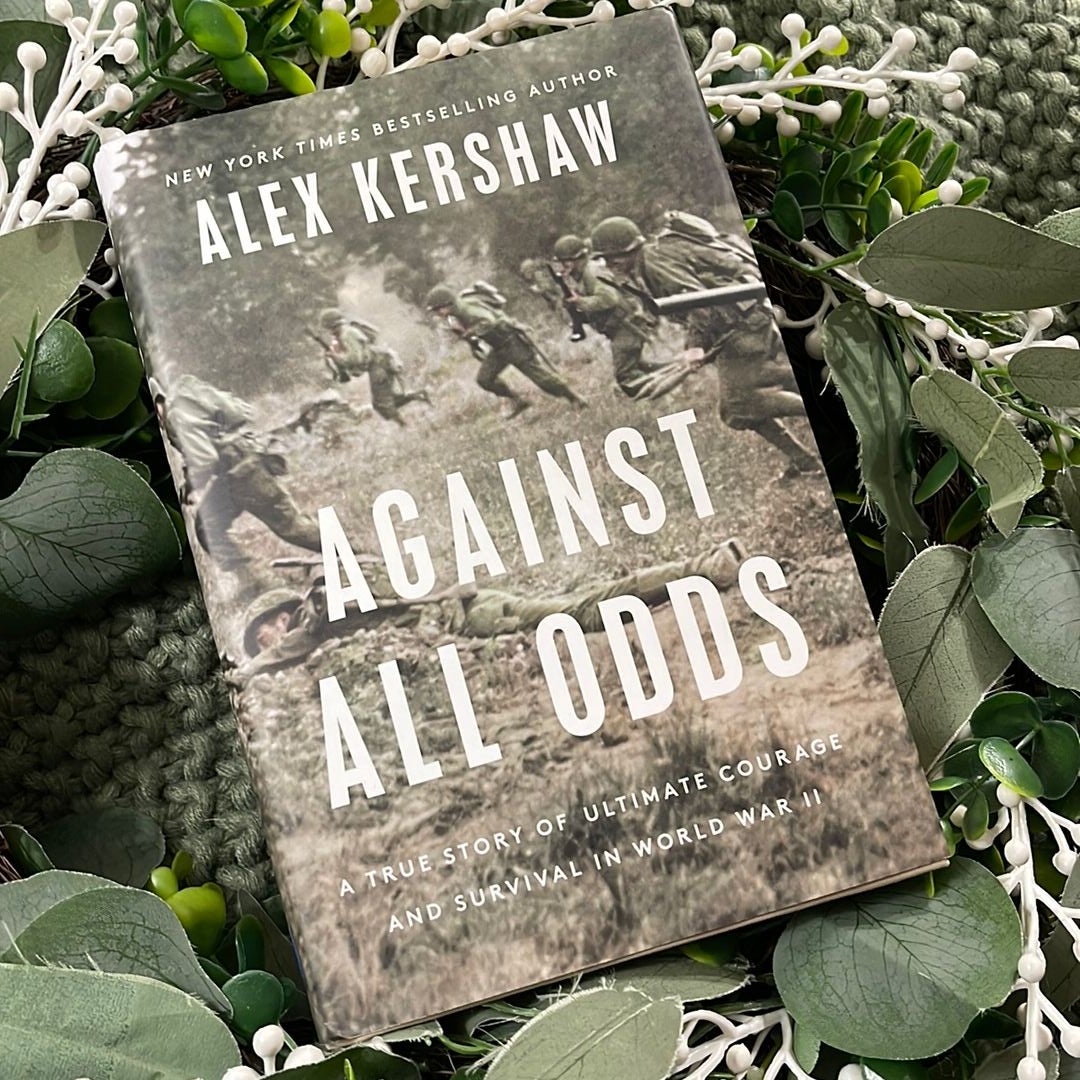 Against All Odds by Alex Kershaw, Hardcover | Pangobooks