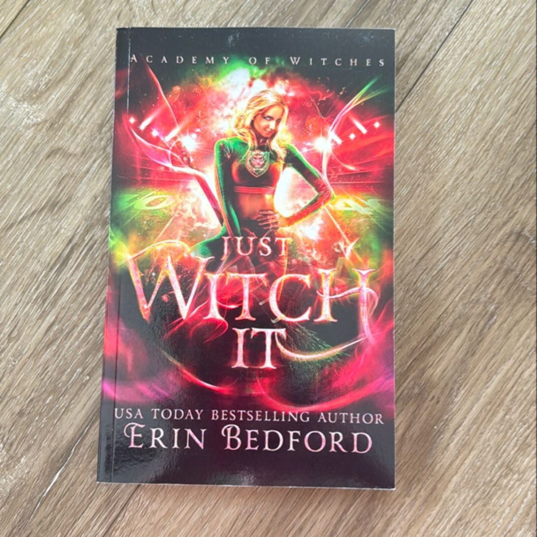 Just Witch It by Erin Bedford