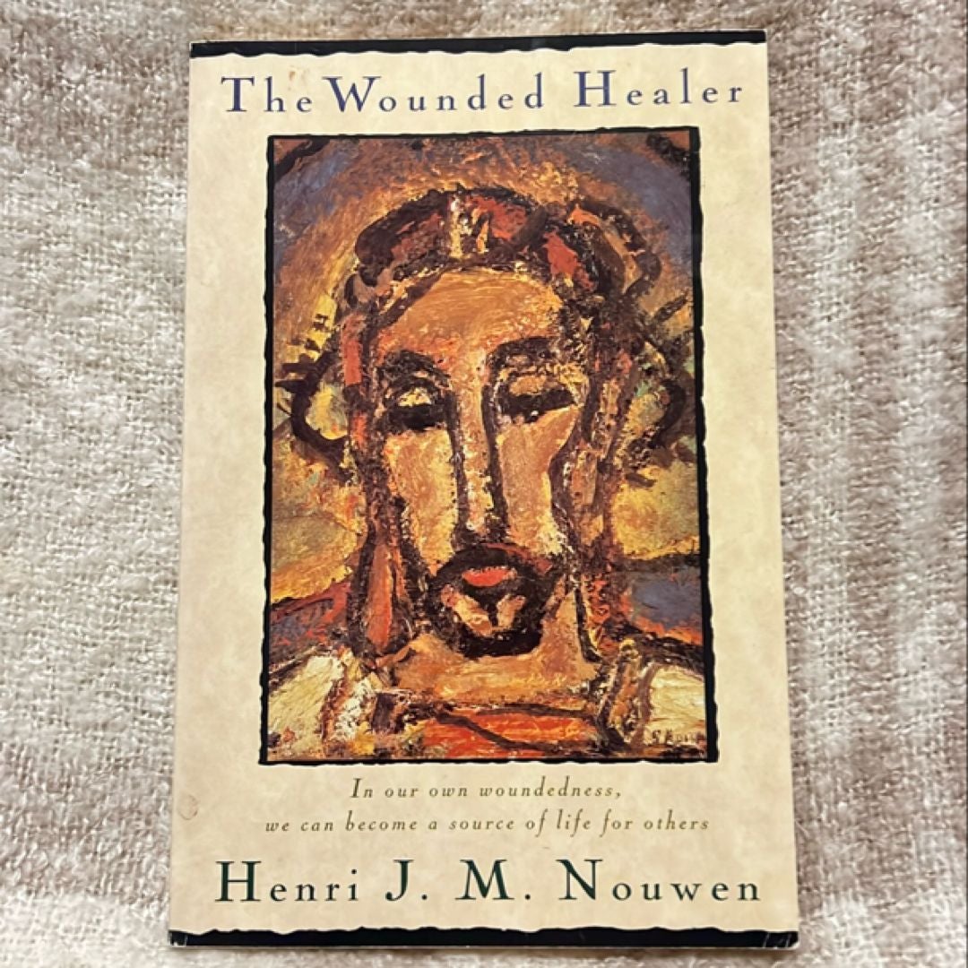 The Wounded Healer by Henri J. M. Nouwen
