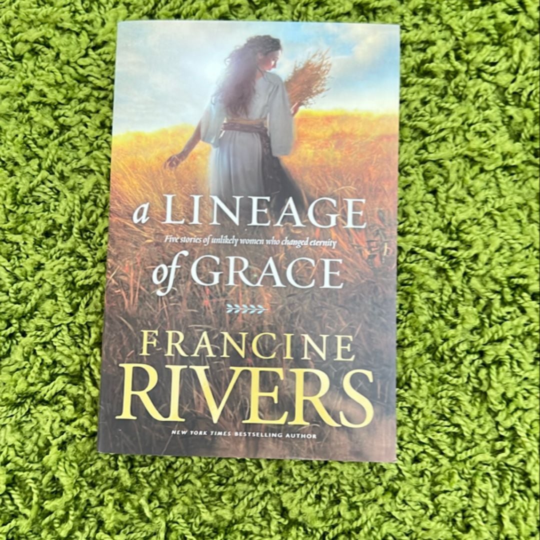A Lineage of Grace by Francine Rivers, Paperback | Pangobooks