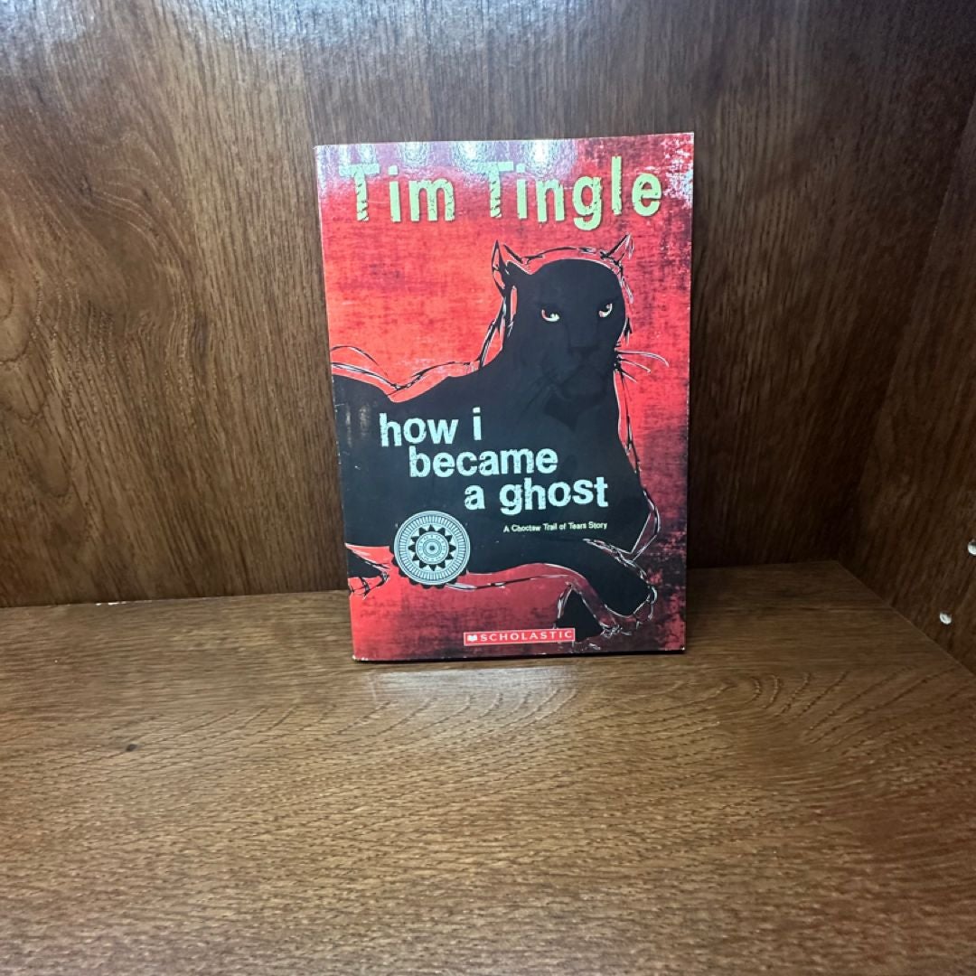 How I Became a Ghost by Tim Tingle