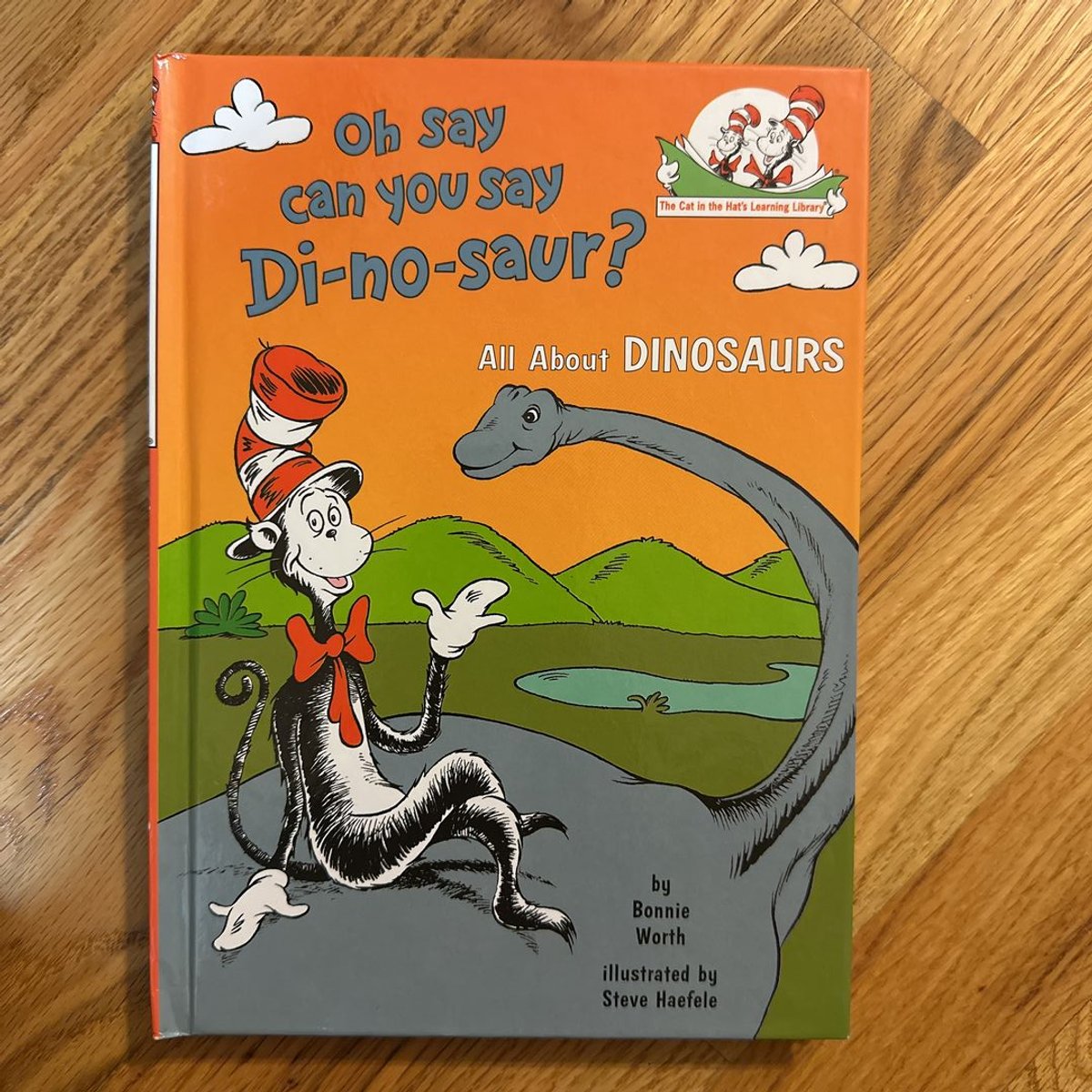 Oh Say Can You Say Di-No-saur? by Bonnie Worth