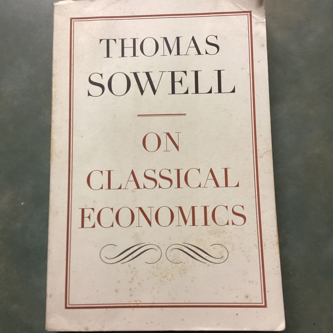 On Classical Economics by Thomas Sowell
