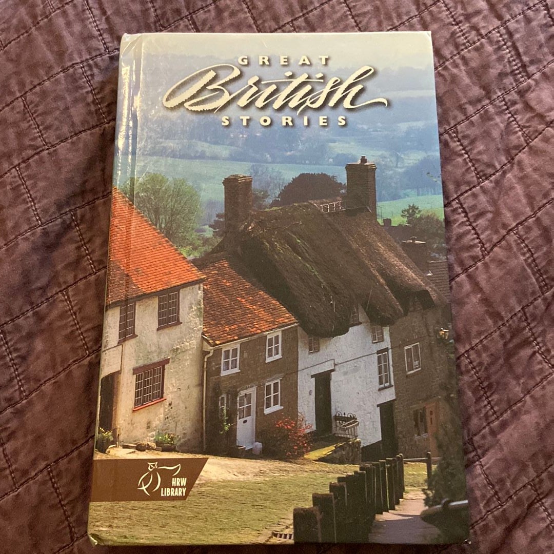 Great British Stories by Holt, Rinehart and Winston Staff