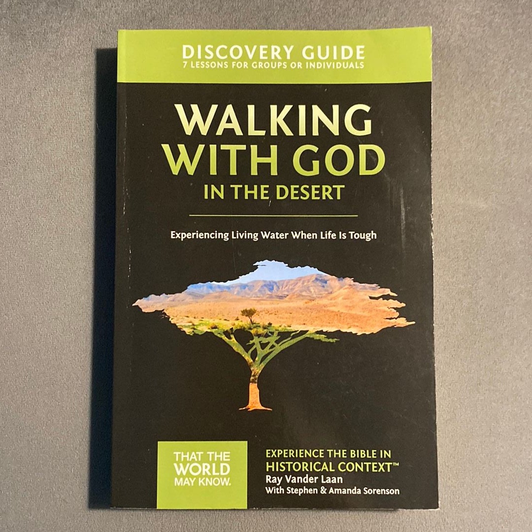 Walking with God in the Desert Discovery Guide by Ray Vander Laan