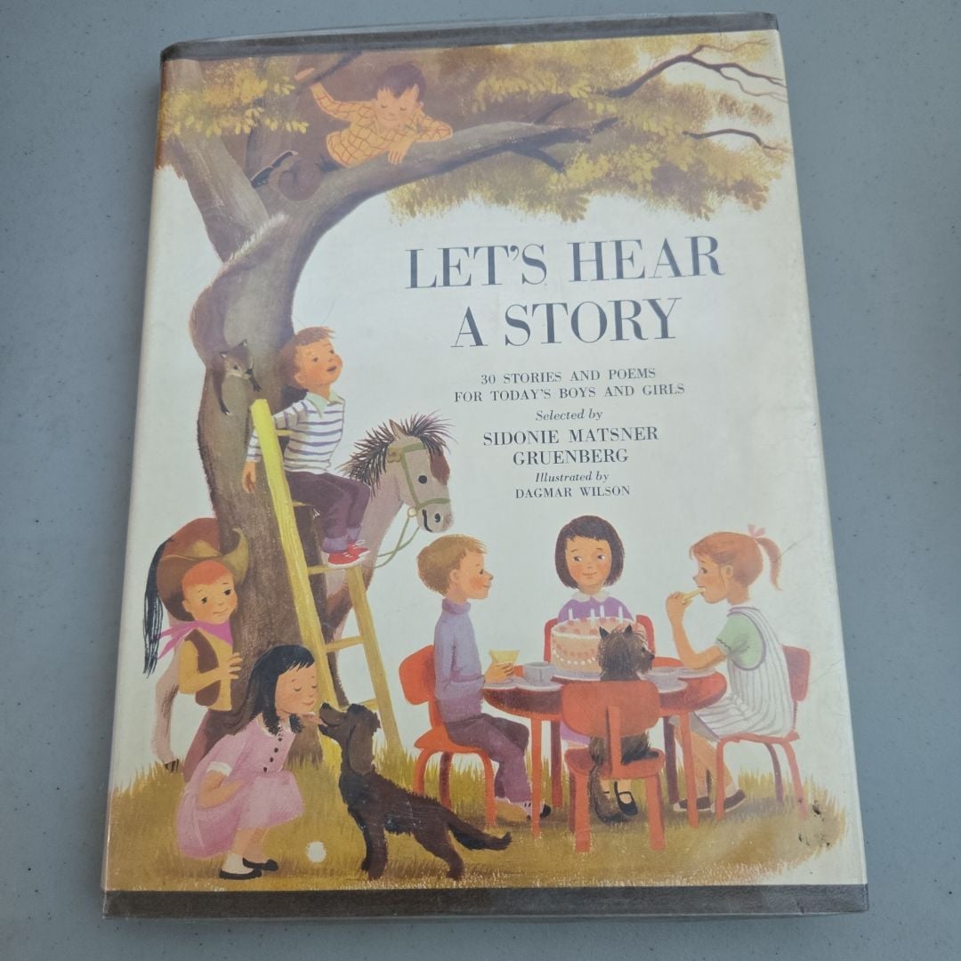 Let's Hear a Story by Sidonie Matsner Gruenberg ; Dagmar Wilson ...