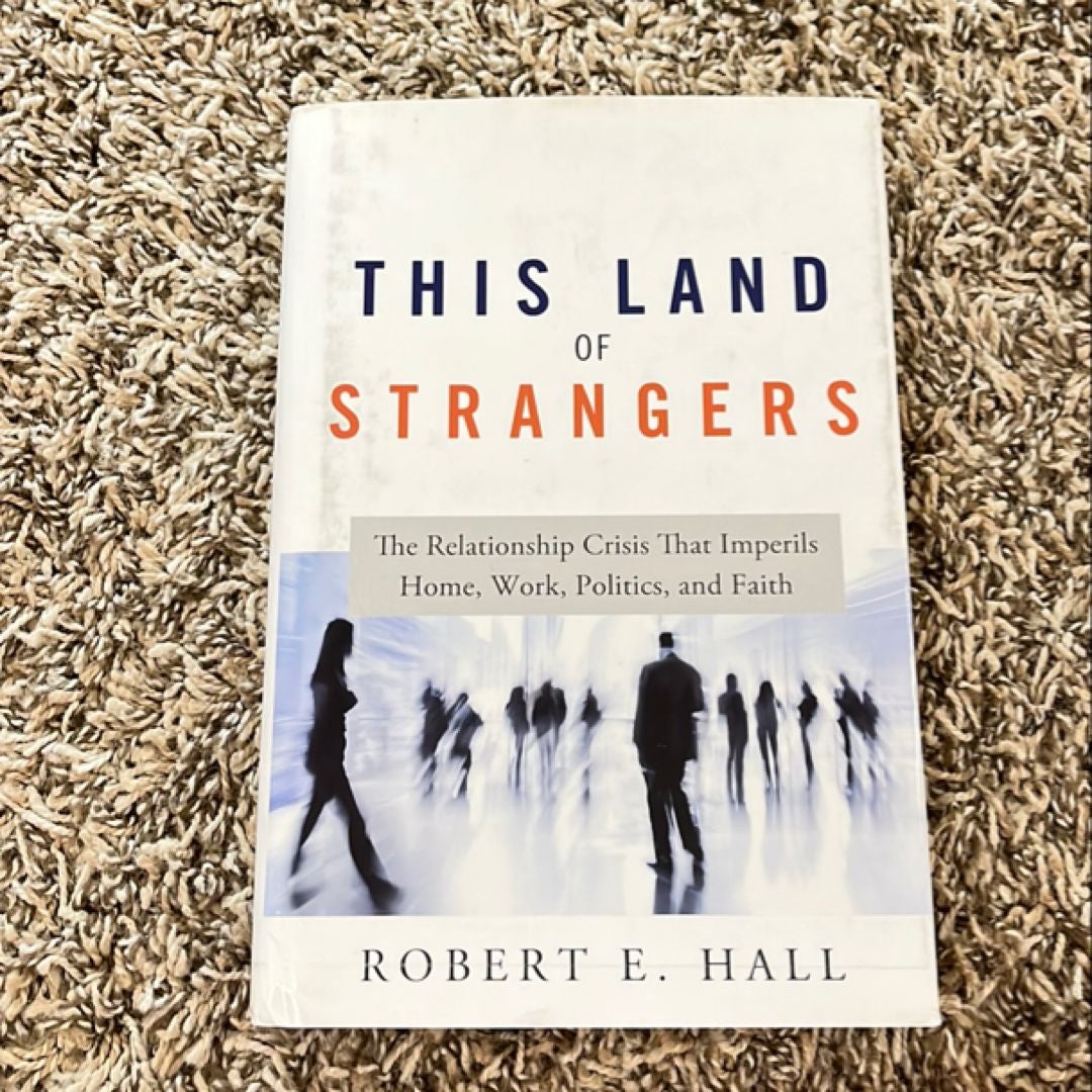 This Land of Strangers by Robert E. Hall
