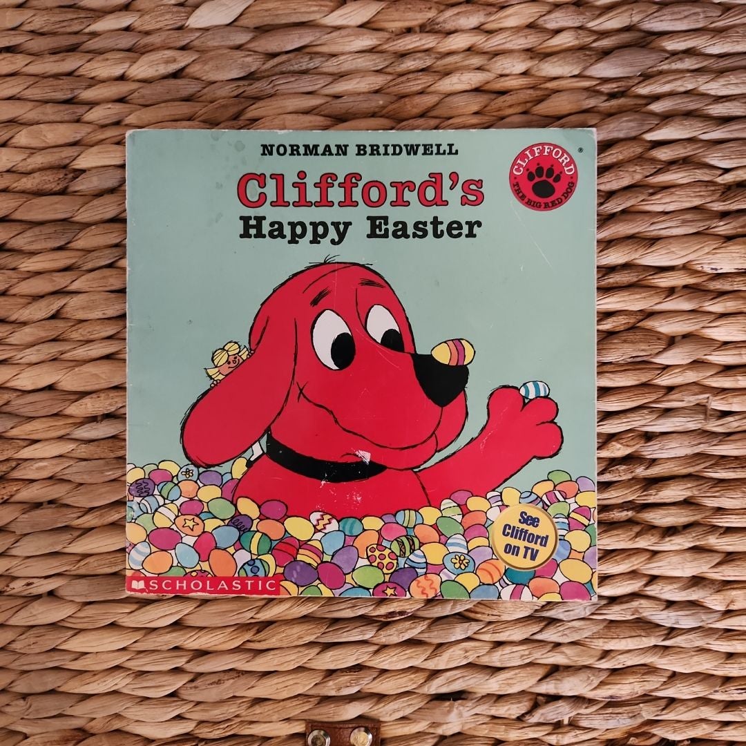 Clifford's Happy Easter by Norman Bridwell