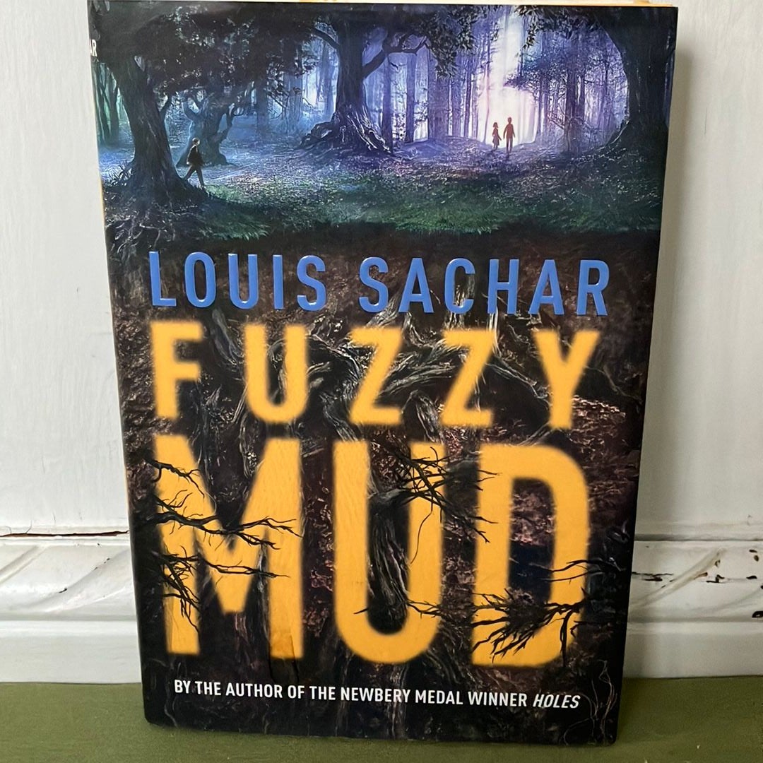 Fuzzy Mud by Louis Sachar