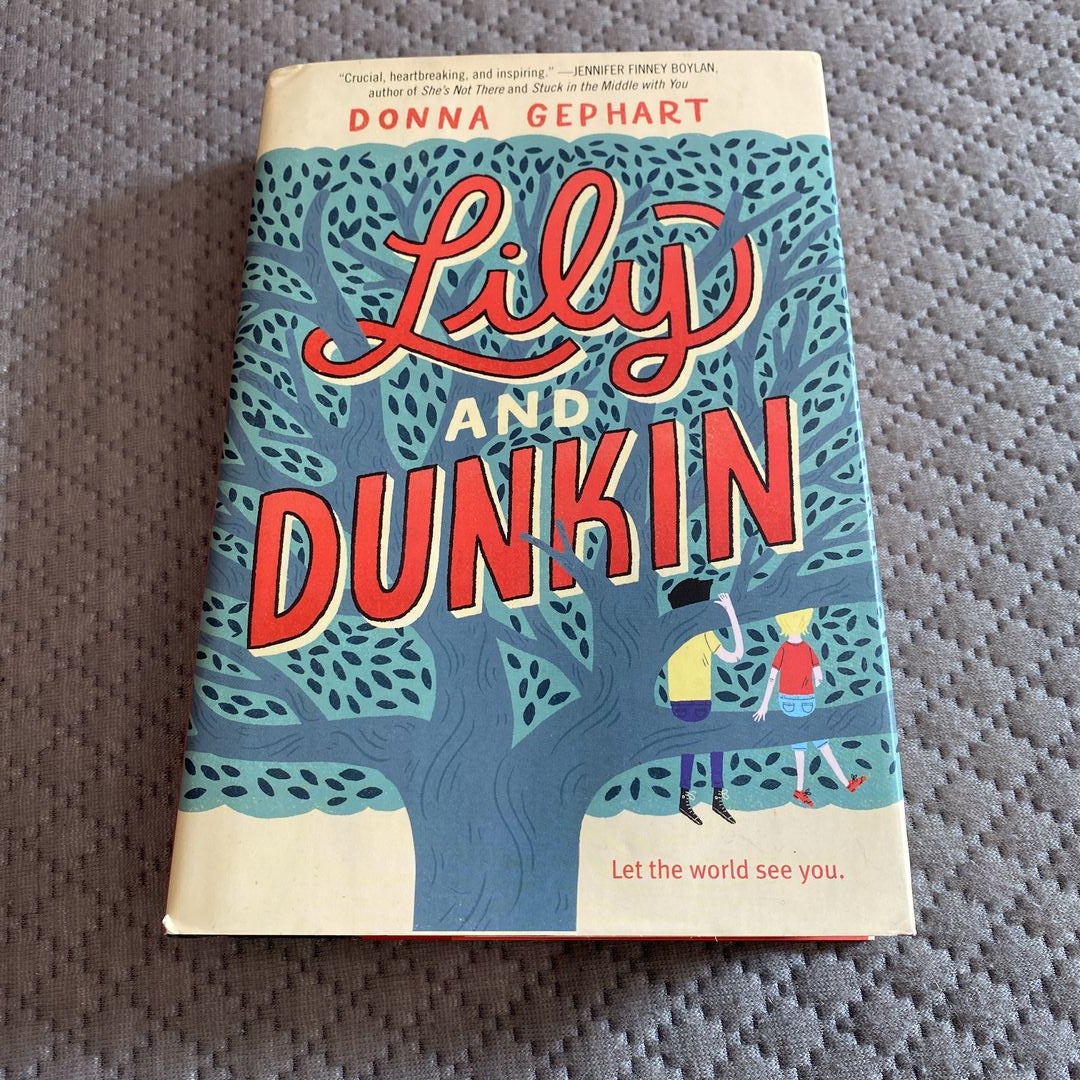 Lily and Dunkin by Donna Gephart, Hardcover | Pangobooks