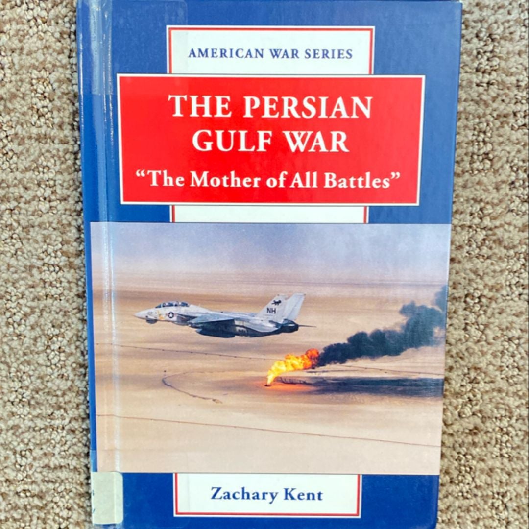 The Persian Gulf War by Zachary Kent