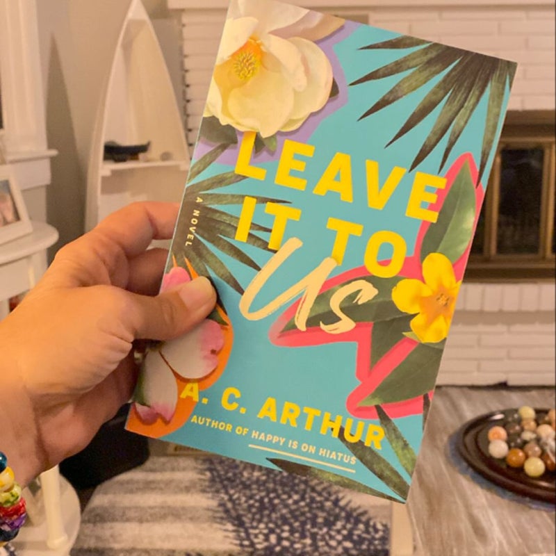 Leave It to Us by A. C. Arthur