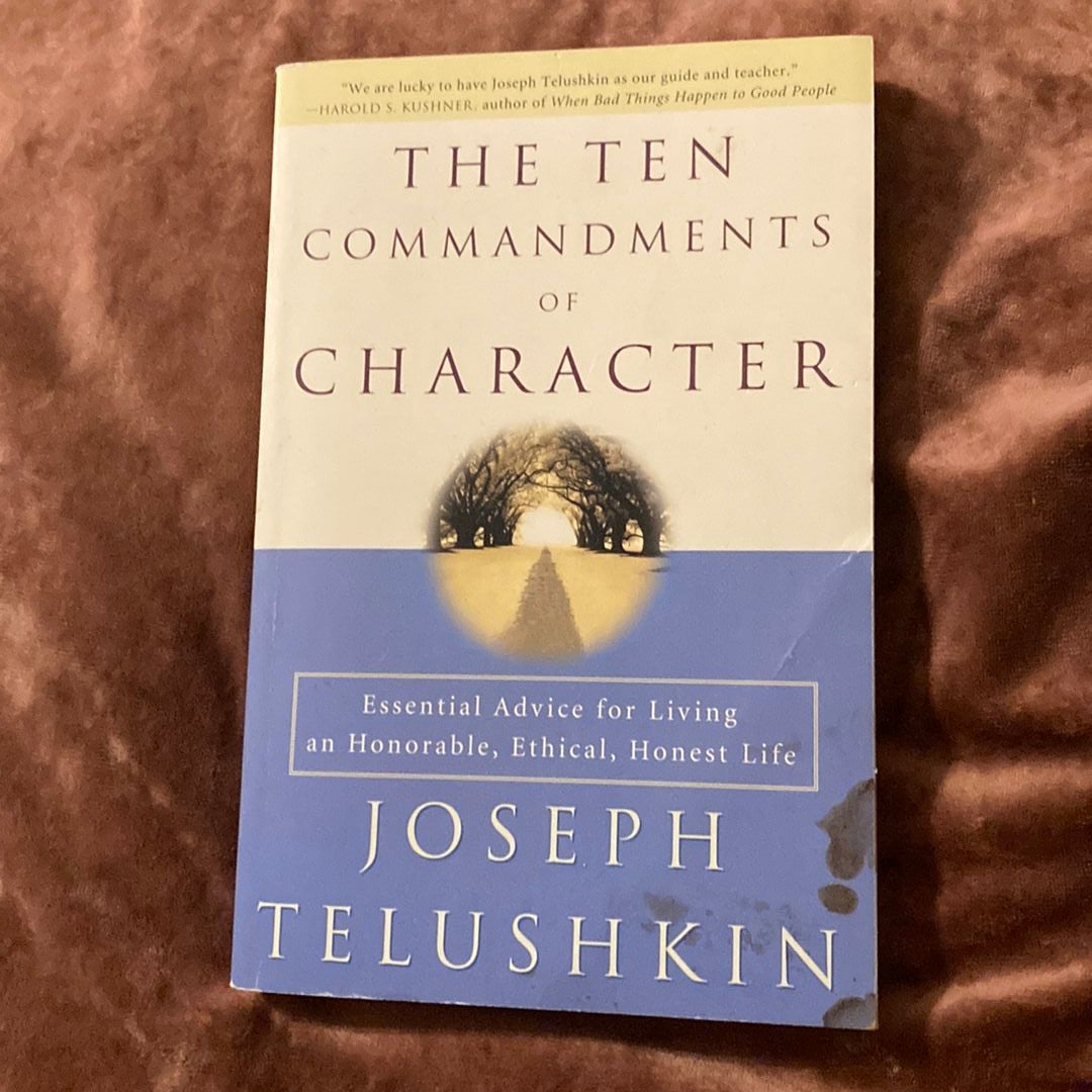 The Ten Commandments of Character by Joseph Telushkin