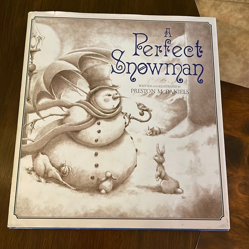 A Perfect Snowman by Preston McDaniels
