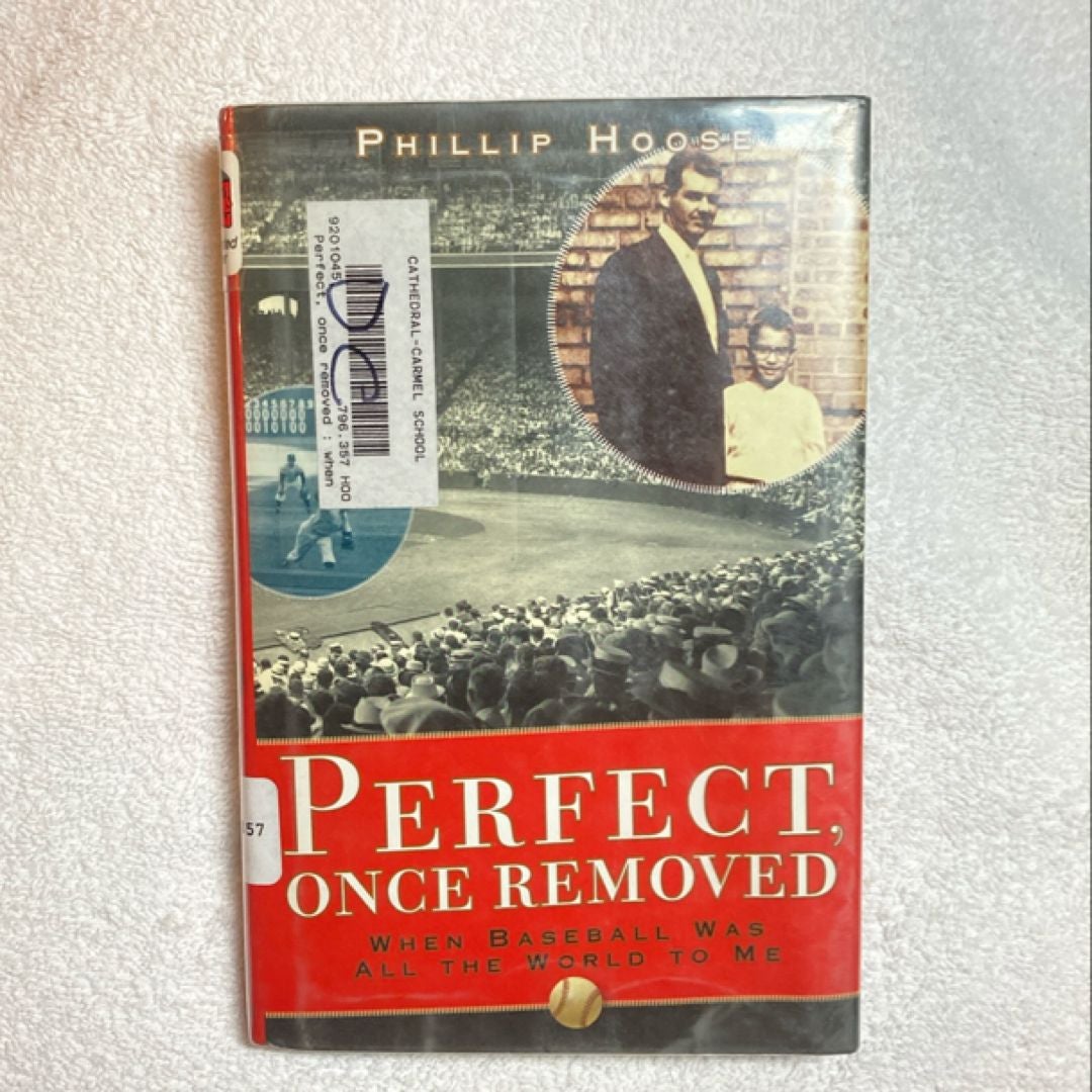 Perfect, Once Removed by Phillip Hoose