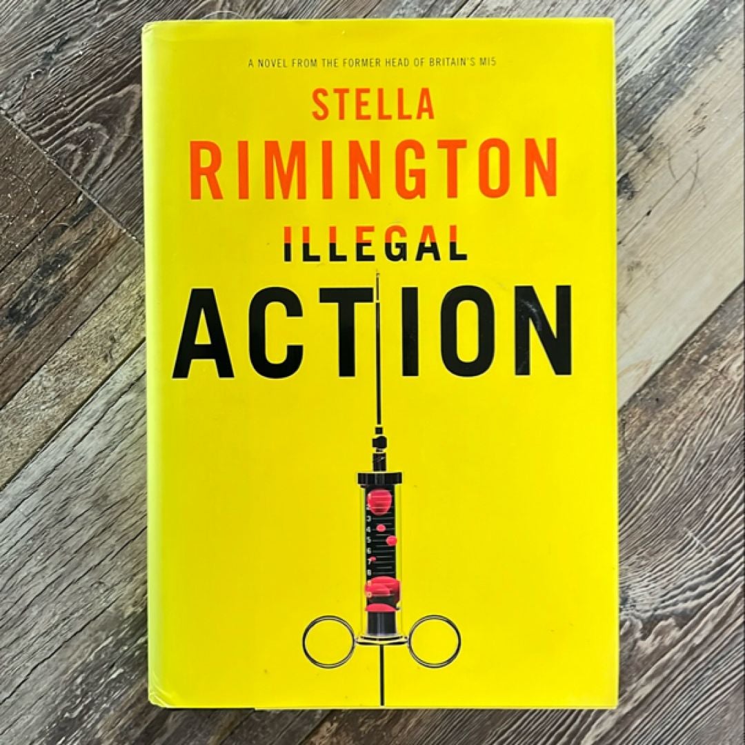 Illegal Action by Stella Rimington