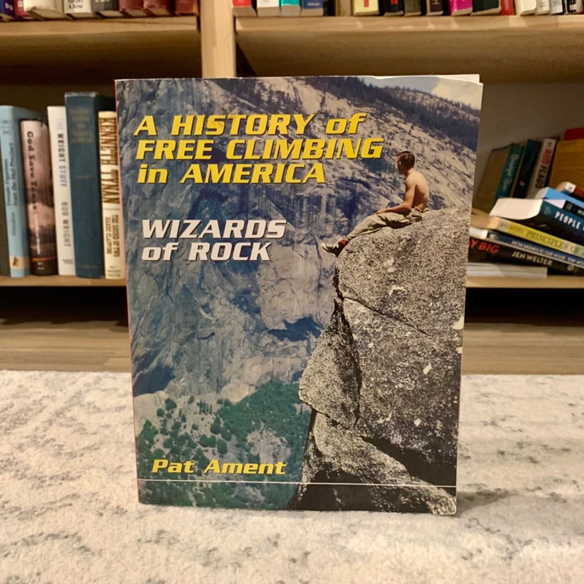 A History of Free Climbing in America by Pat Ament