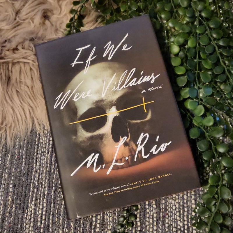If We Were Villains - first edition by M. L. Rio, Hardcover | Pangobooks