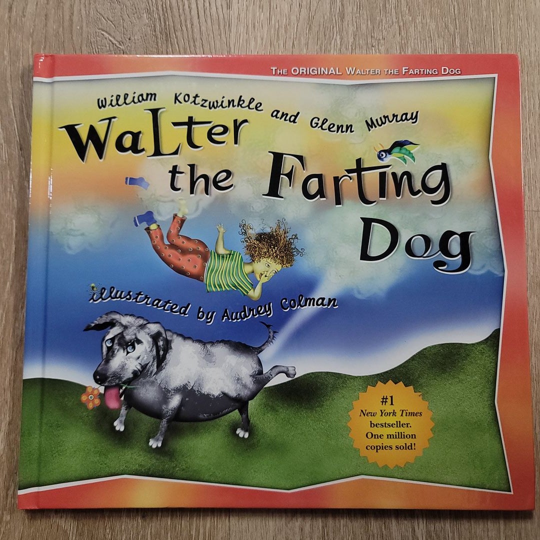 Walter the Farting Dog by William Kotzwinkle, Glenn Murray