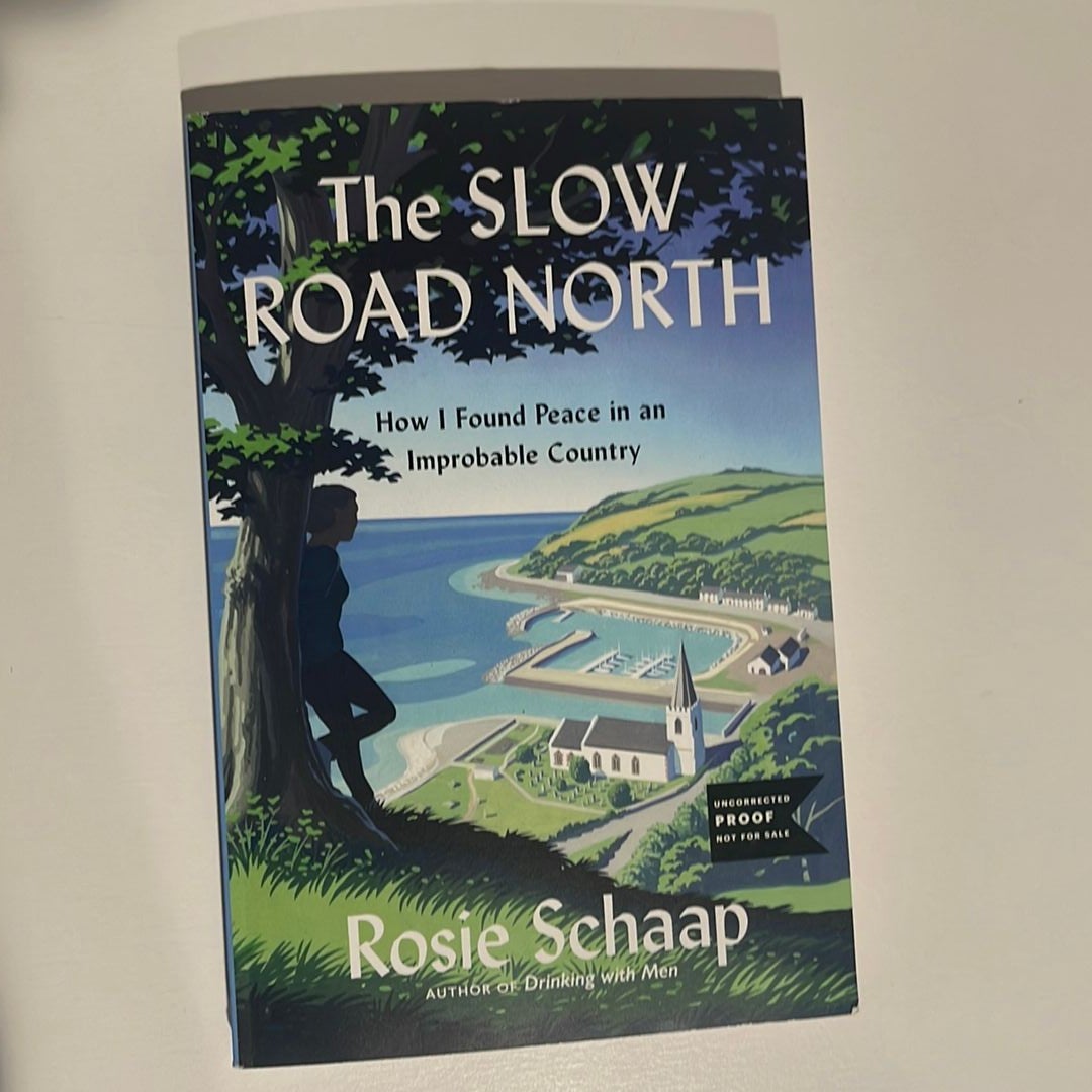 The Slow Road North by Rosie Schaap, Paperback | Pangobooks