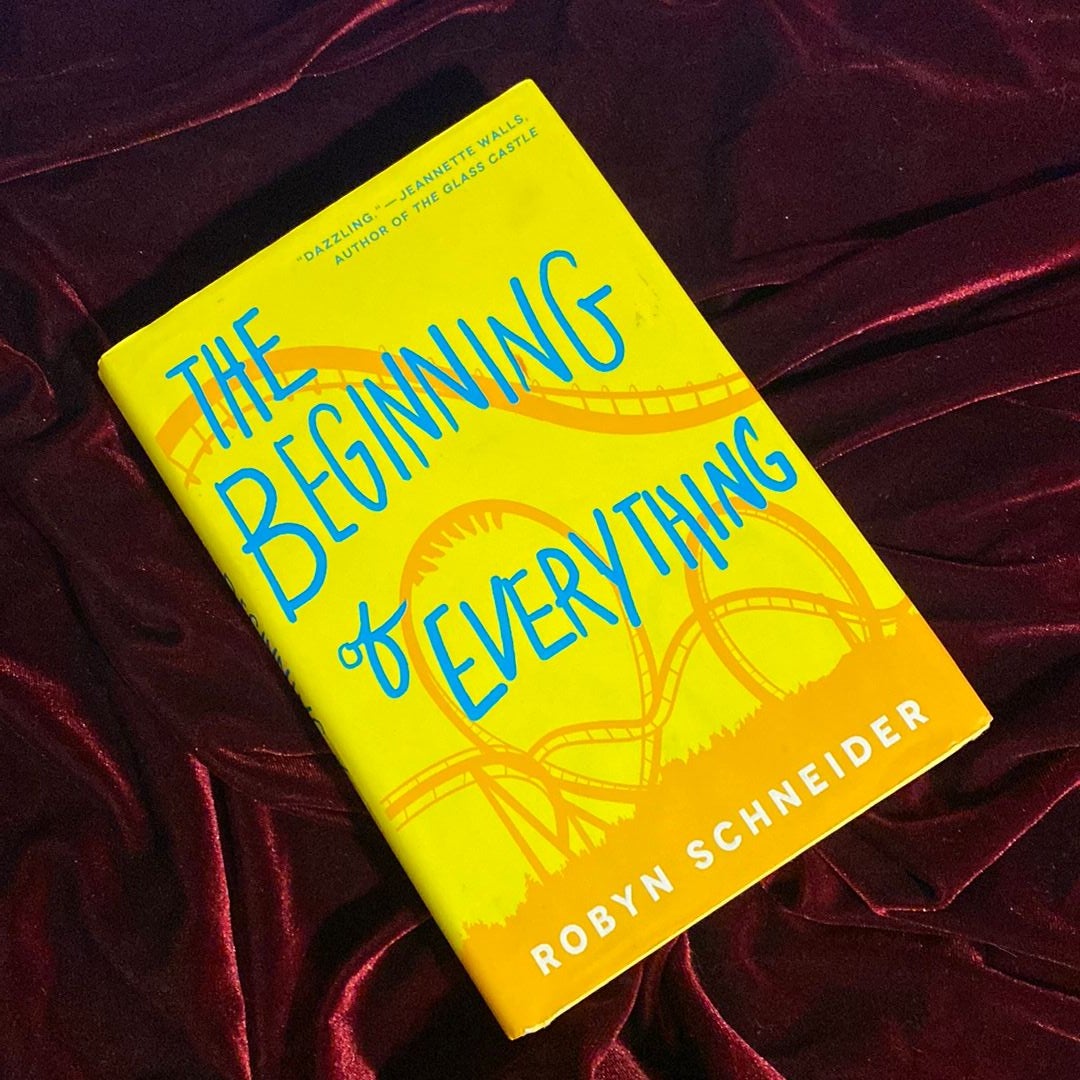 The Beginning of Everything by Robyn Schneider