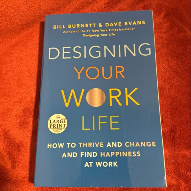 Designing Your Work Life by Bill Burnett, Dave Evans