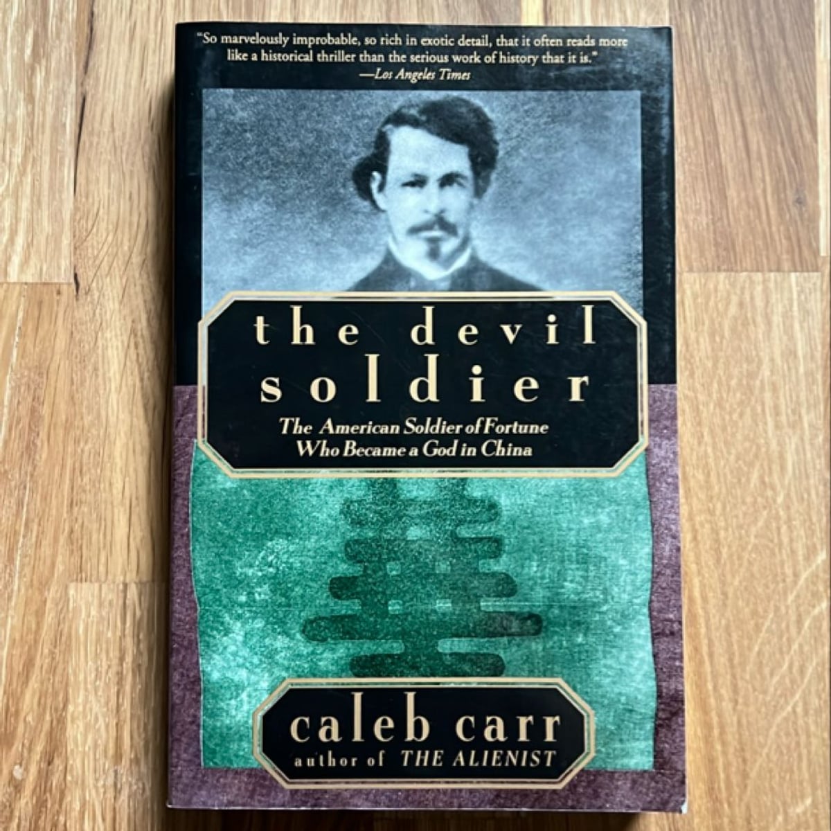 The Devil Soldier by Caleb Carr