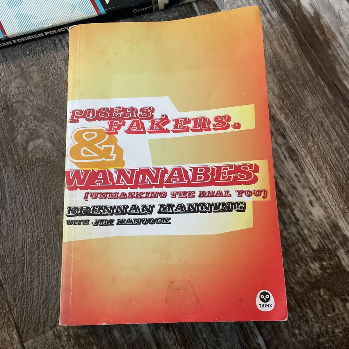 Posers, Fakers, and Wannabes by Brennan Manning, Jim Hancock