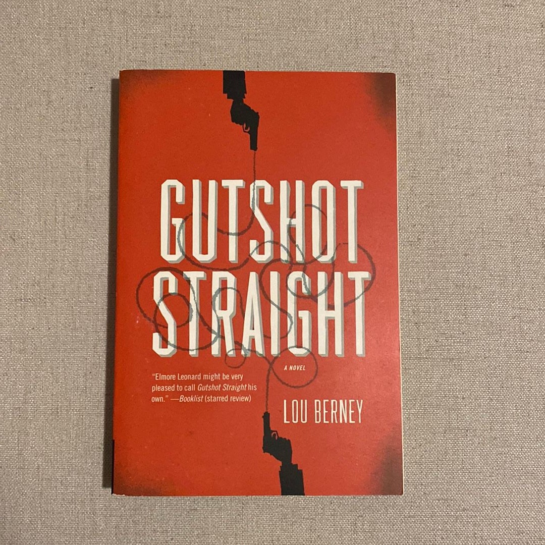 Gutshot Straight by Lou Berney