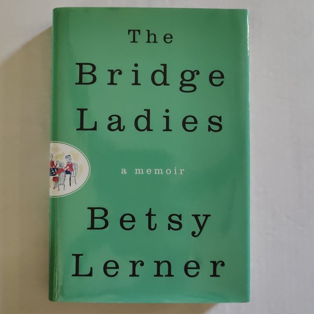 The Bridge Ladies by Betsy Lerner